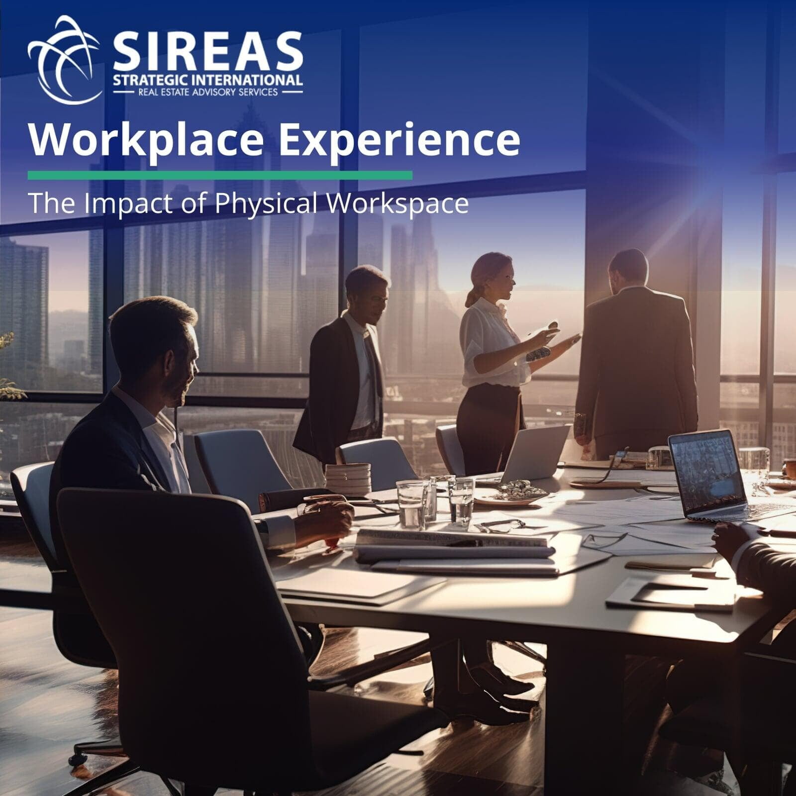The Impact of Physical Workspace on Workplace Experience | SIREAS ...